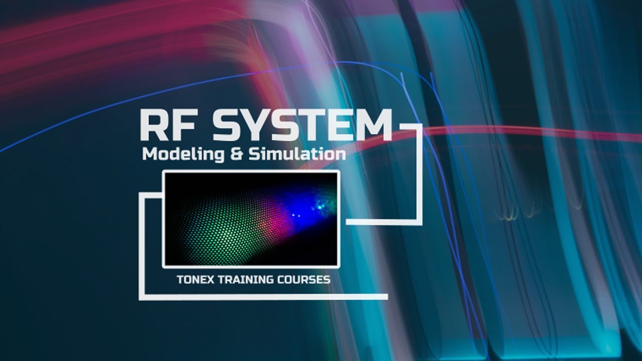 RF, Radio Frequency Modeling and Simulation, Block diagrams, State machines (Tonex Training)