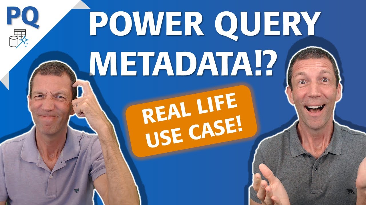How to Leverage Power Query Metadata Effectively