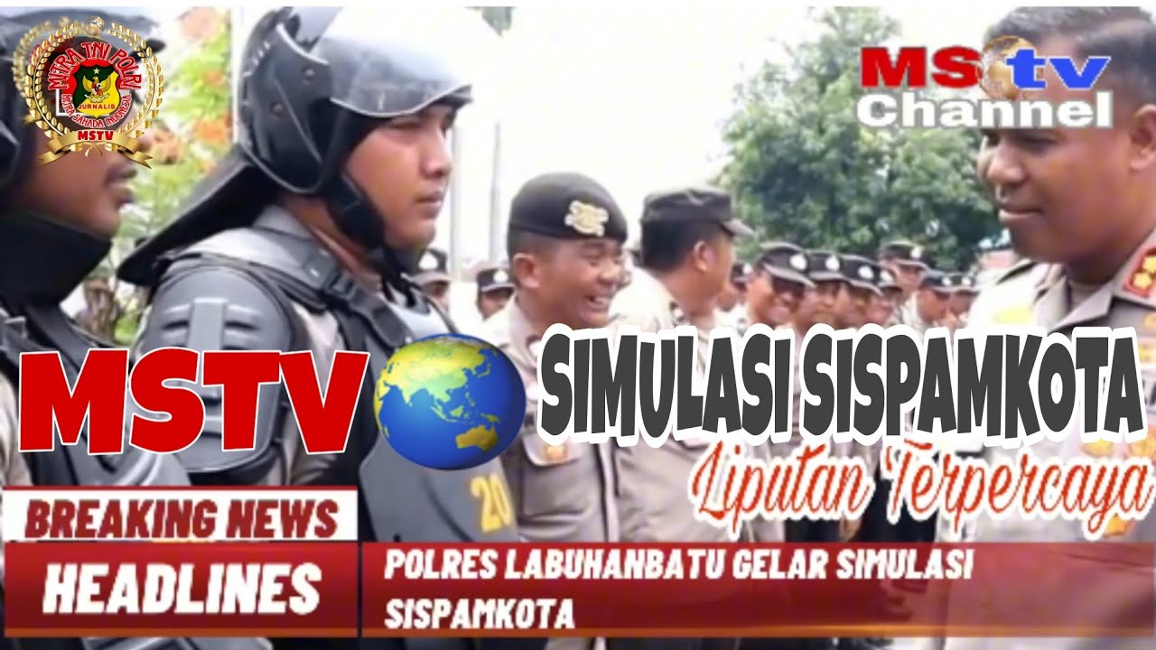 POLRES LABUHANBATU GELAR SIMULASI SISPAMKOTA | MSTV