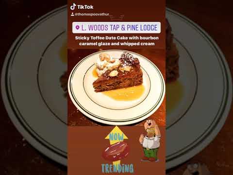 Sticky Toffee Date Cake with bourbon caramel glaze and whipped cream from L. Woods Tap & Pine Lodge