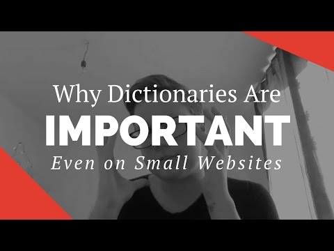 Why Dictionaries Are Important, Even for Small Websites (Using a Dictionary for AI)