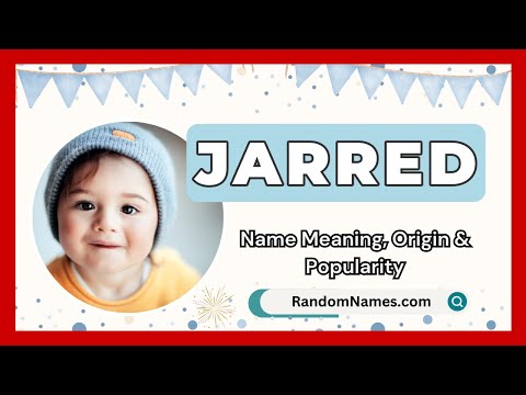 Jarred - Baby Boy Name Meaning, Origin & Popularity - RandomNames.com