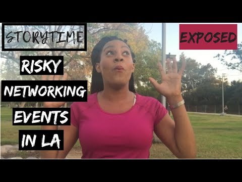 Risky Networking Events in LA - Exposed