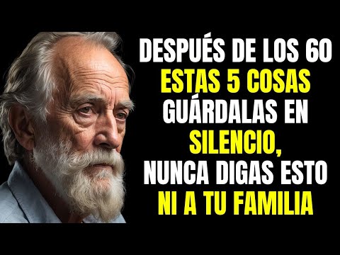 😉 Never reveal these 5 things after 60... not even to your family | Wisdom for old age