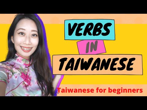 Basic verbs in Taiwanese Hokkien you need to know!