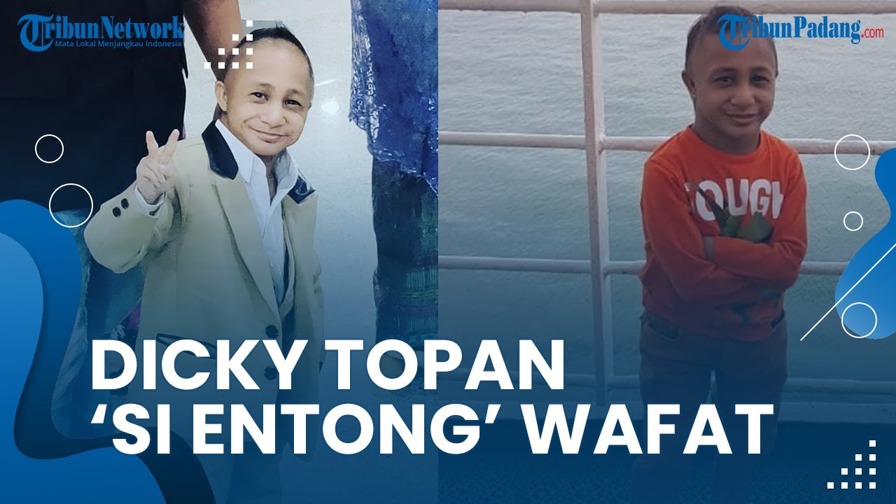 Artis Dicky Topan Pemeran Adik 'Si Entong' Meninggal Dunia di Usia 26 ...