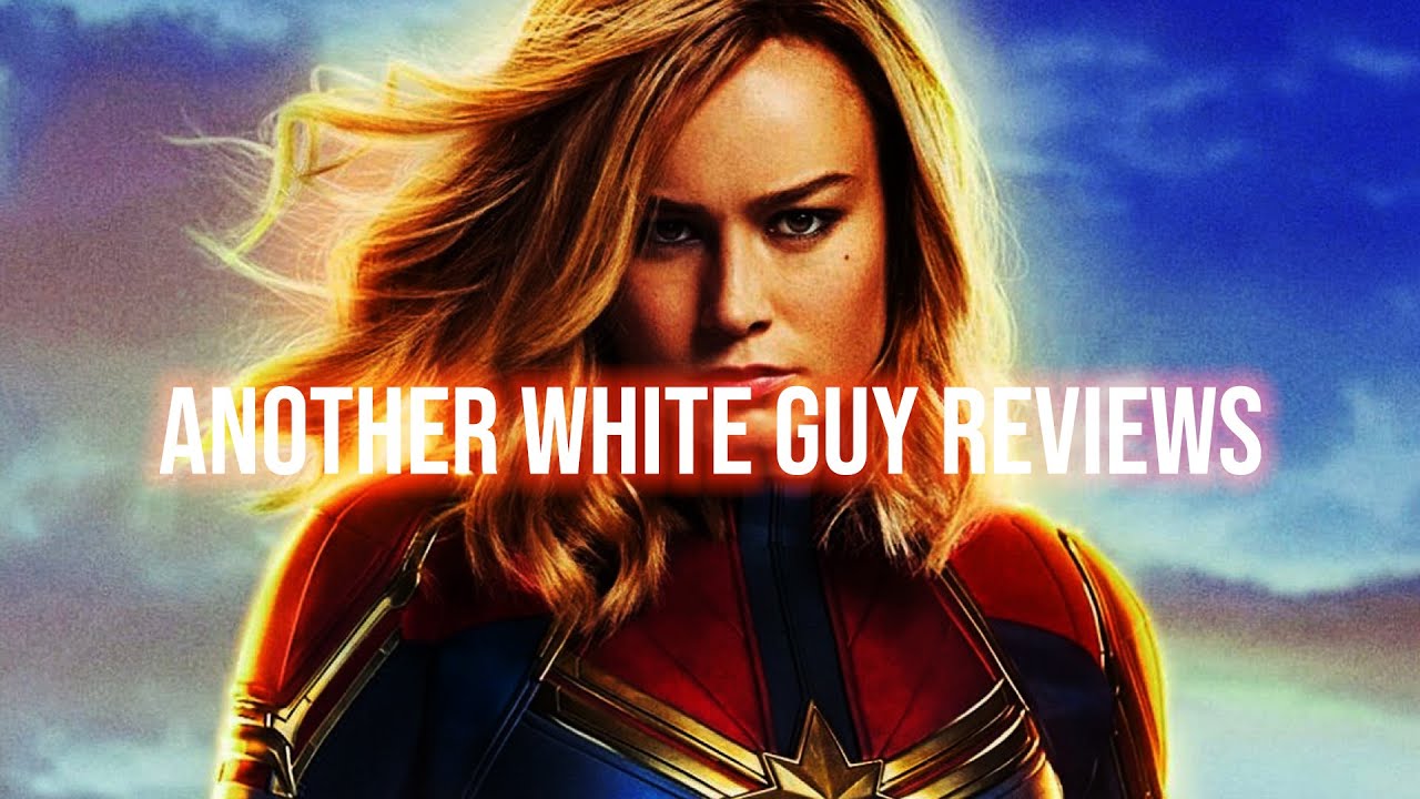 Another White Guy Reviews CAPTAIN MARVEL