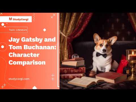 Jay Gatsby and Tom Buchanan: Character Comparison - Essay Example