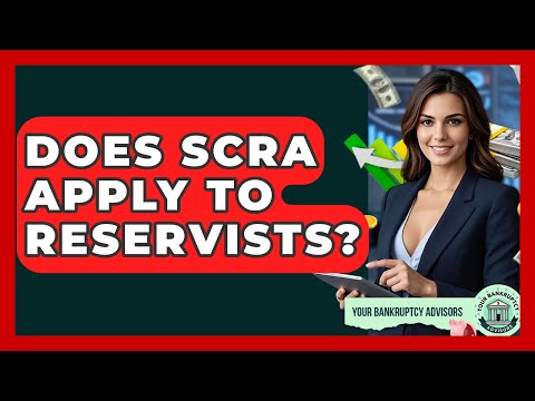 Does SCRA Apply To Reservists? - Your Bankruptcy Advisors