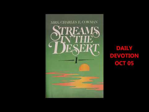 Streams in the Desert - Daily Devotion - Vol 1 - Oct 05