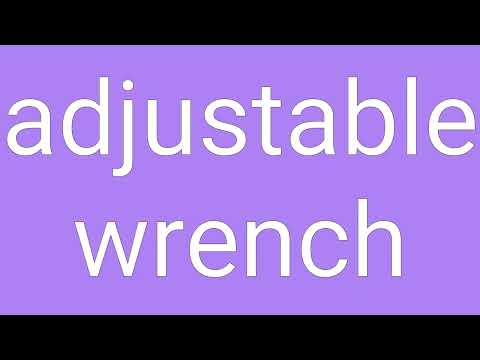 Adjustable Wrench Definition & Meaning
