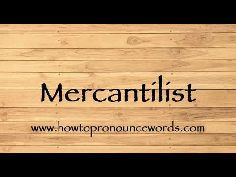 How To Pronounce Mercantilist ? How To say Mercantilist New Video