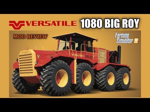 Versatile 1080 Big Roy Beta Tractor "Mod Review" Farming Simulator 19