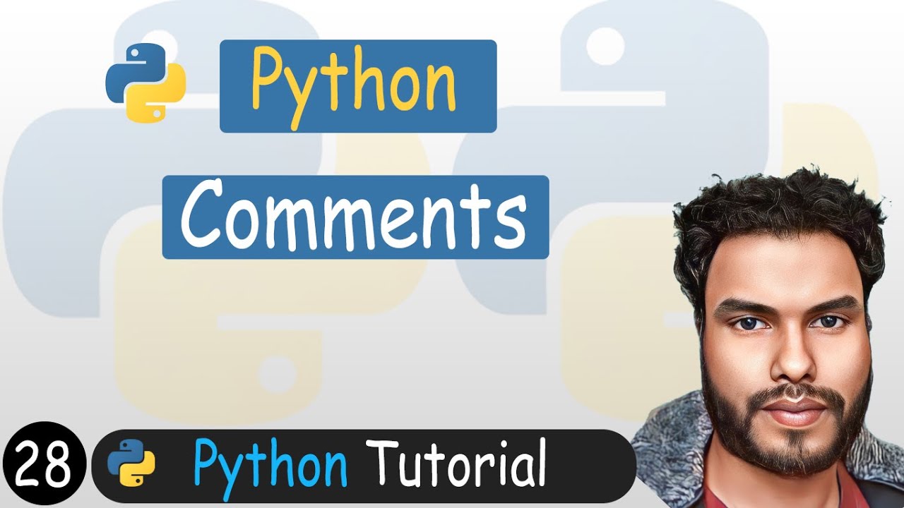 28 - Comments in Python | SingleLine , Multi-Line Comment | Python Tutorial