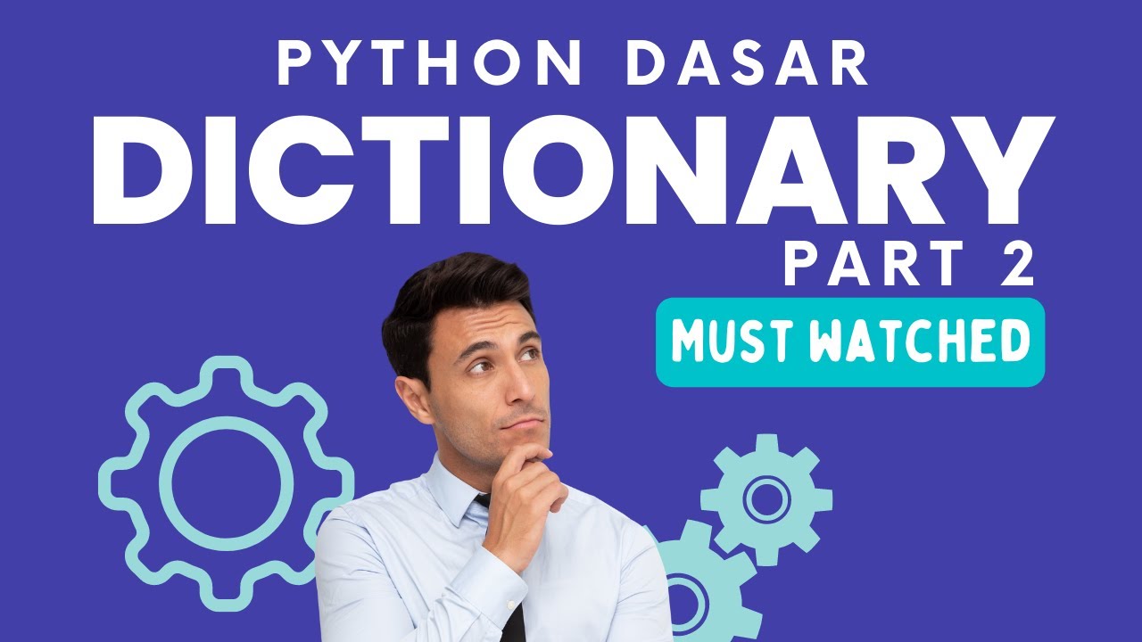 Python Dasar | Dictionary (Part II)