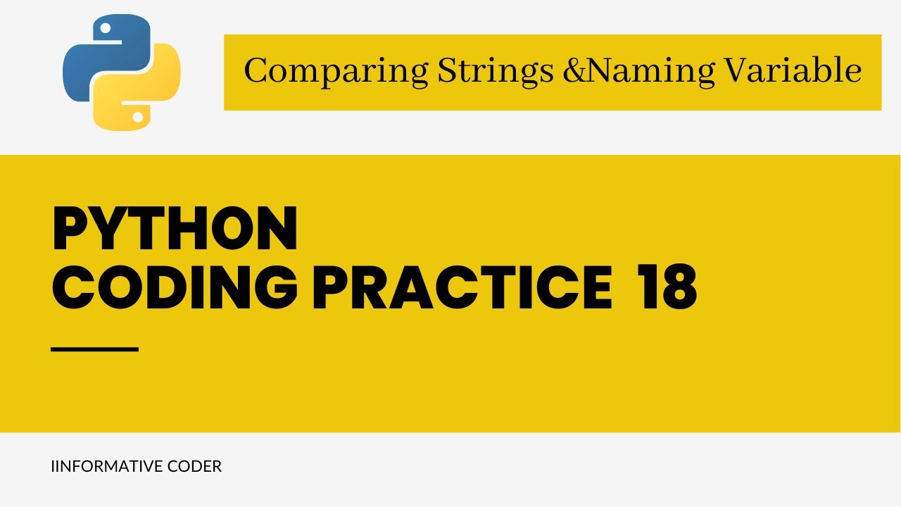 Coding Practice 18 | Python | Comparing strings & Naming Variables |CCBP 4.0|nxtWavwe|#ccbp|#nxtwave