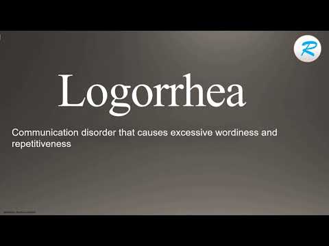 How to pronounce Logorrhea