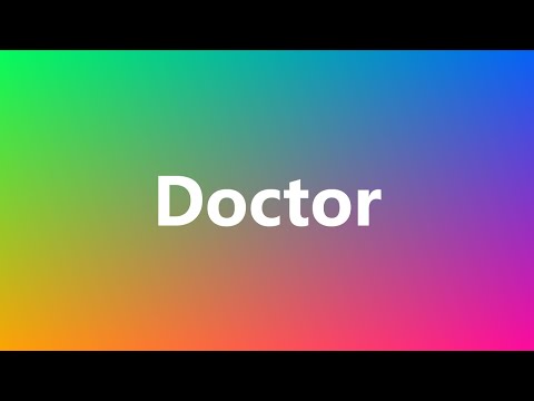 Doctor - Medical Meaning and Pronunciation