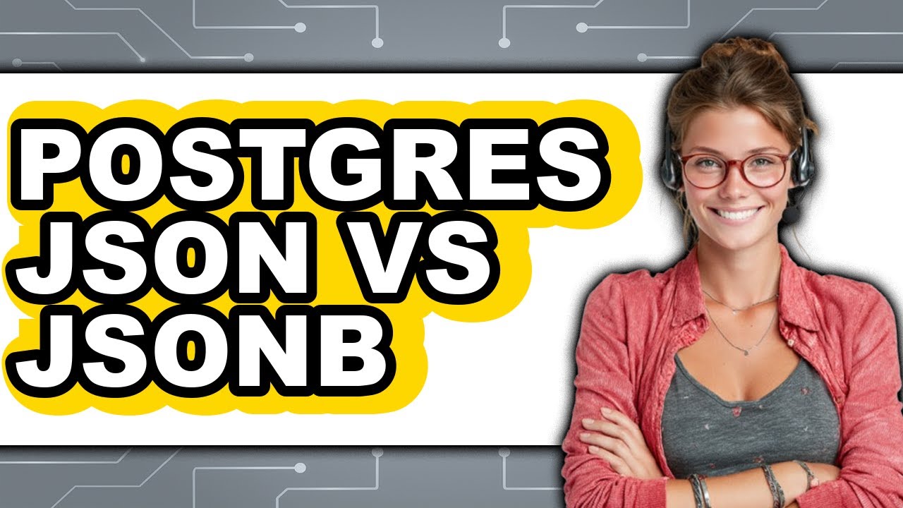 Postgres JSON vs. JSONB - 2025 Comparison