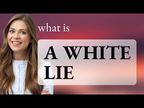 The Truth About "A White Lie"