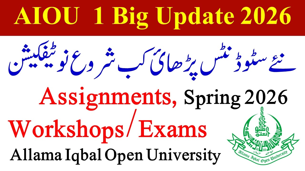 1 Big Update for New Students 2026 Spring AIOU | Study Start Schedule 2026 | Assignment, Workshops