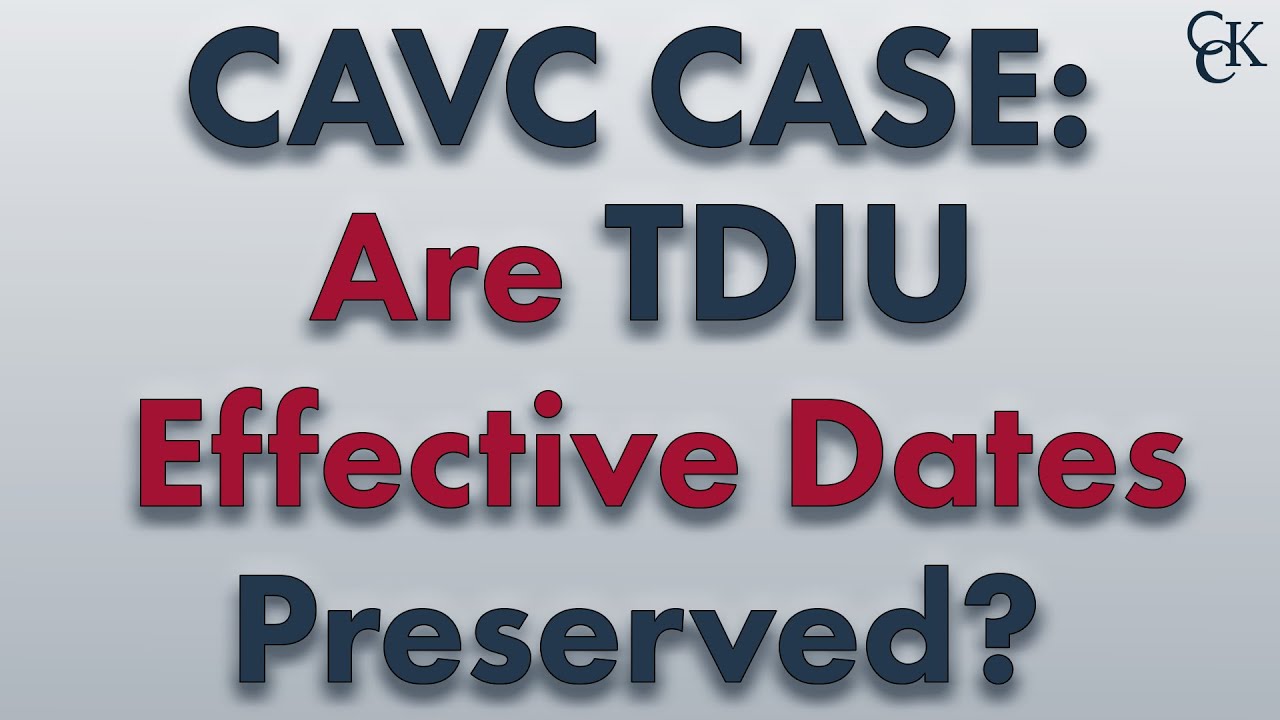 CAVC Case: Are TDIU Effective Dates Preserved?