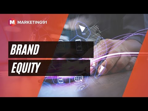 Brand Equity and Sources of Brand Equity