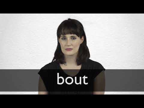 How to pronounce BOUT in British English