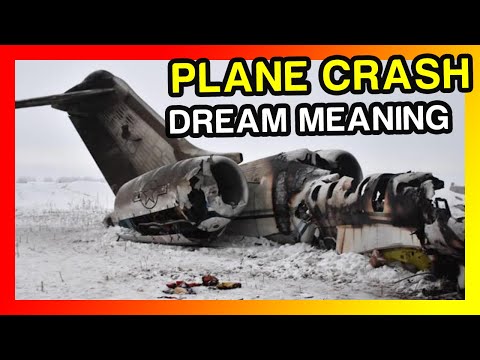 What is the dream meaning of a plane crash?