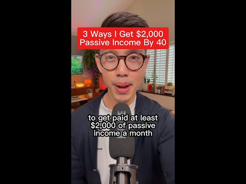 3 Ways I Get $2,000 Passive Income By 40