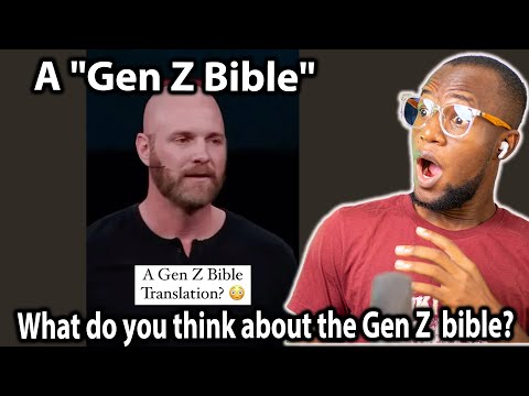 What do you think about the Gen Z translation bible?