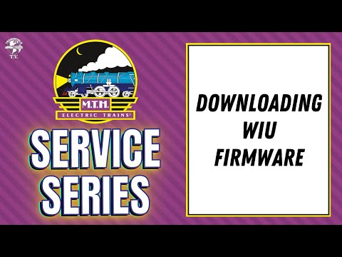 MTH How To Series - Downloading WIU Firmware - Service Spotlight