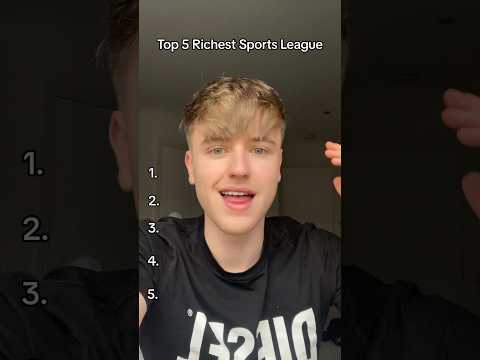 The Richest Sports Leagues In The World…