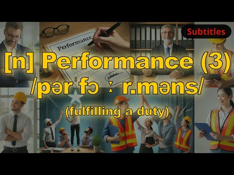[n] Performance meaning (fulfilling a duty) with 5 examples