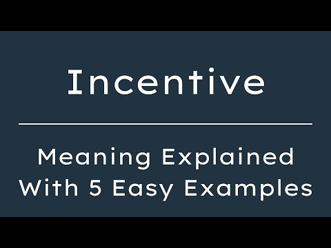 What Does Incentive Mean? Incentive Meaning in English With 5 Example Sentences