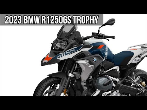 2023 BMW R1250GS Trophy Comes, Ready for Adventure.