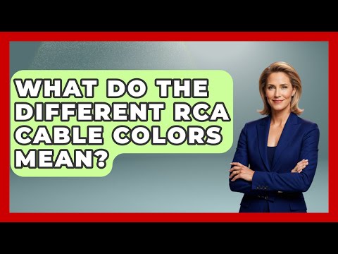 What Do The Different RCA Cable Colors Mean? - NextGen Viewing and Audio