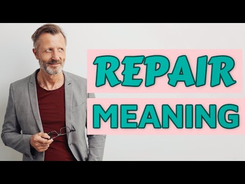 Repair | Meaning of repair