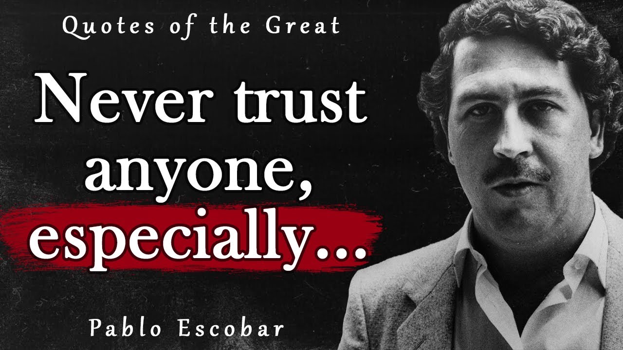 Pablo Escobar's Terrifying Quotes | Quotes, aphorisms, wise thoughts.