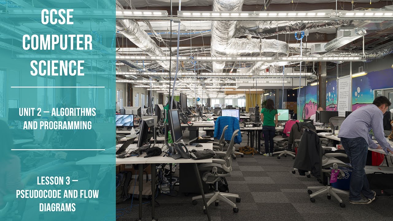 Flow Diagrams and Pseudocode - Unit 2 Algorithms & Programming - OCR GCSE Computer Science (J277)