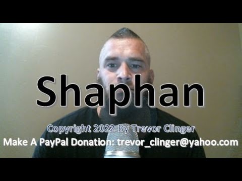 How To Say Shaphan
