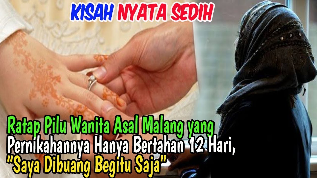 Ratap Pilu Wanita Asal Malang yang Pernikahannya Hanya Bertahan 12 Hari, Jatuh Sakit pun Diabaikan S