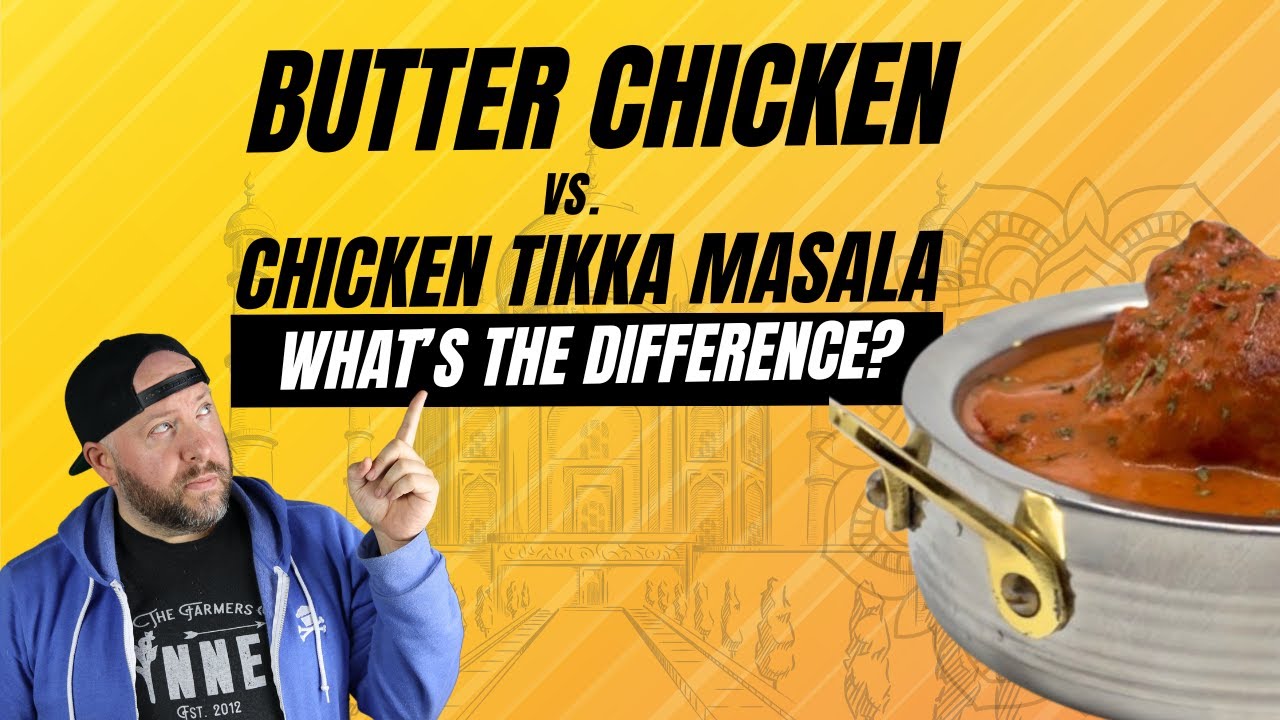 Butter Chicken vs Chicken Tikka Masala: What IS the Difference? What Is Indian? 🇮🇳