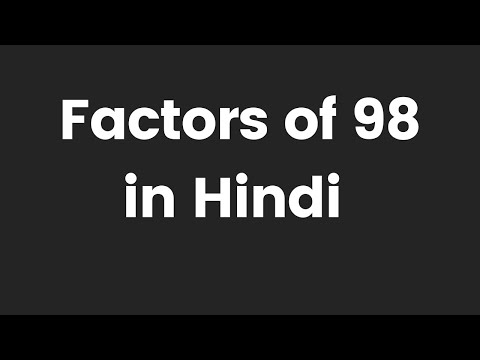 Factors of 98 in Hindi | Abhajya Gunankhand | Prime Factorization