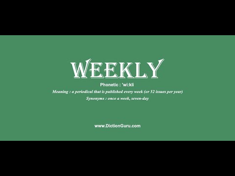 weekly: How to pronounce weekly with Phonetic and Examples