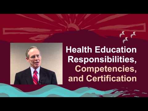 Health Education: Responsibilities, Competencies and Certification
