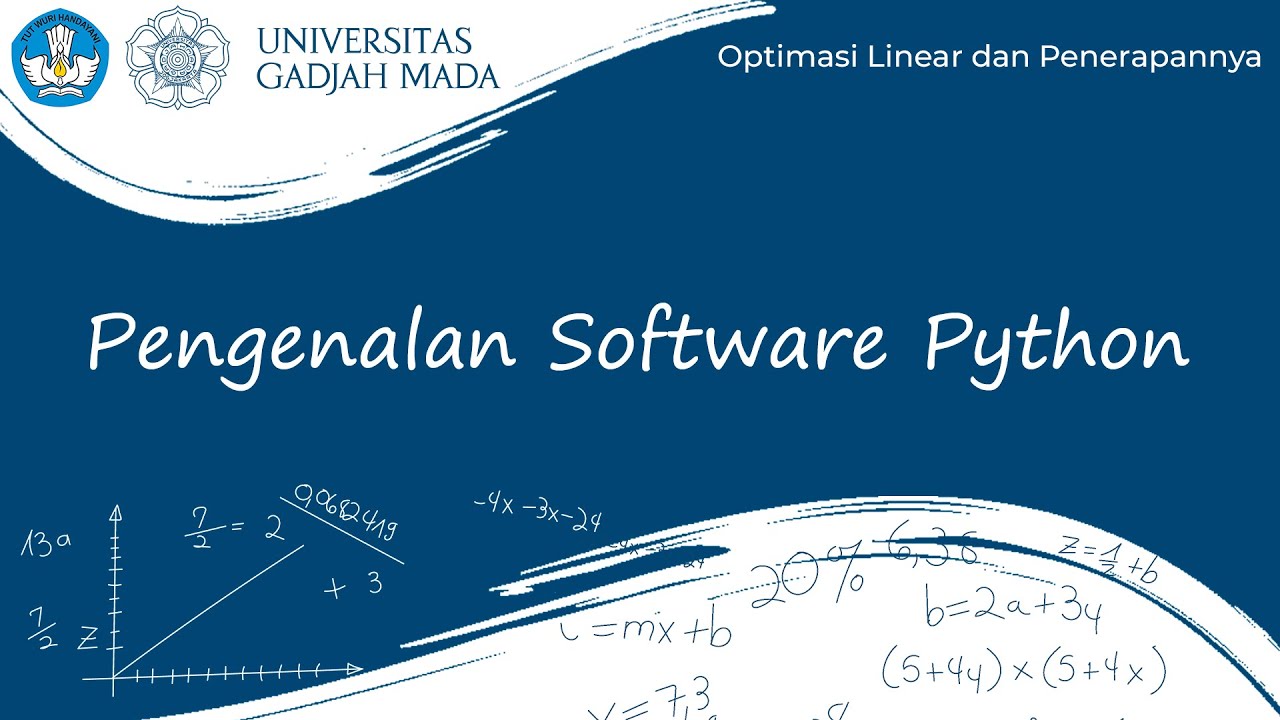 Video 1.1 Pengenalan Software Python | Modul Digital Program Linear
