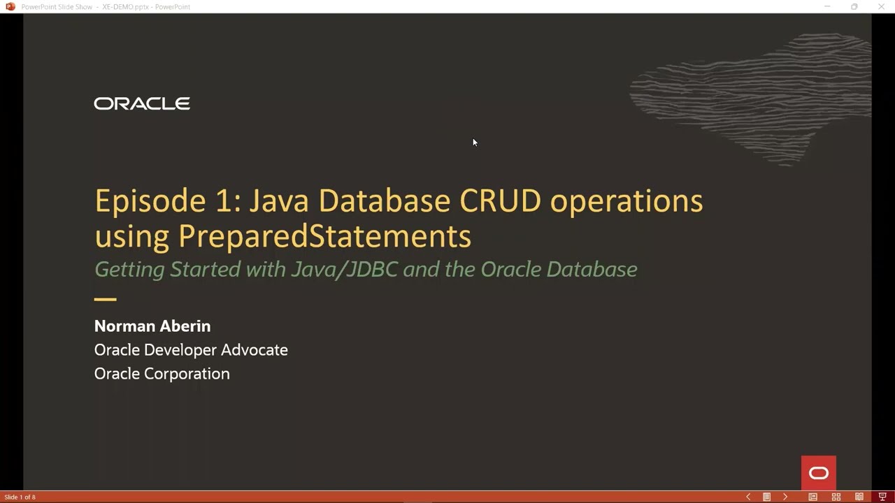 Episode 1: Getting Started with Java/JDBC and Oracle database XE