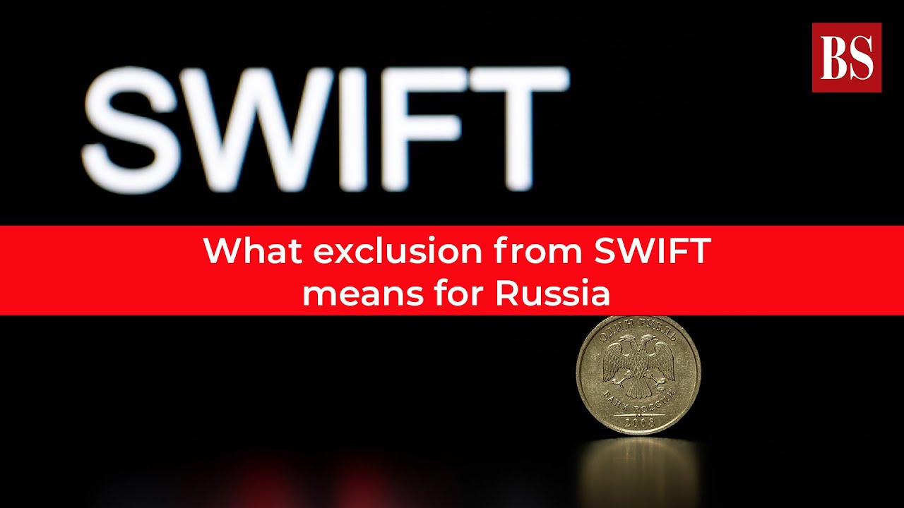 What exclusion from SWIFT means for Russia