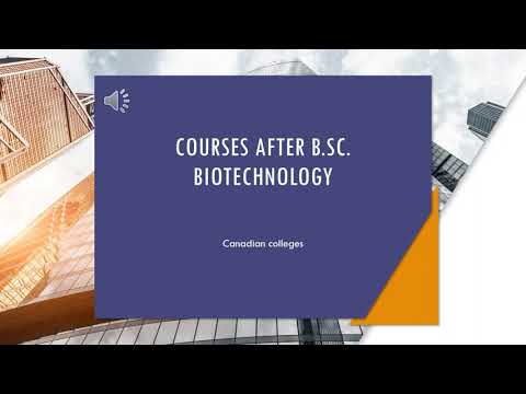 Biotechnology in Canada| Courses after graduation in biotechnology| Canada
